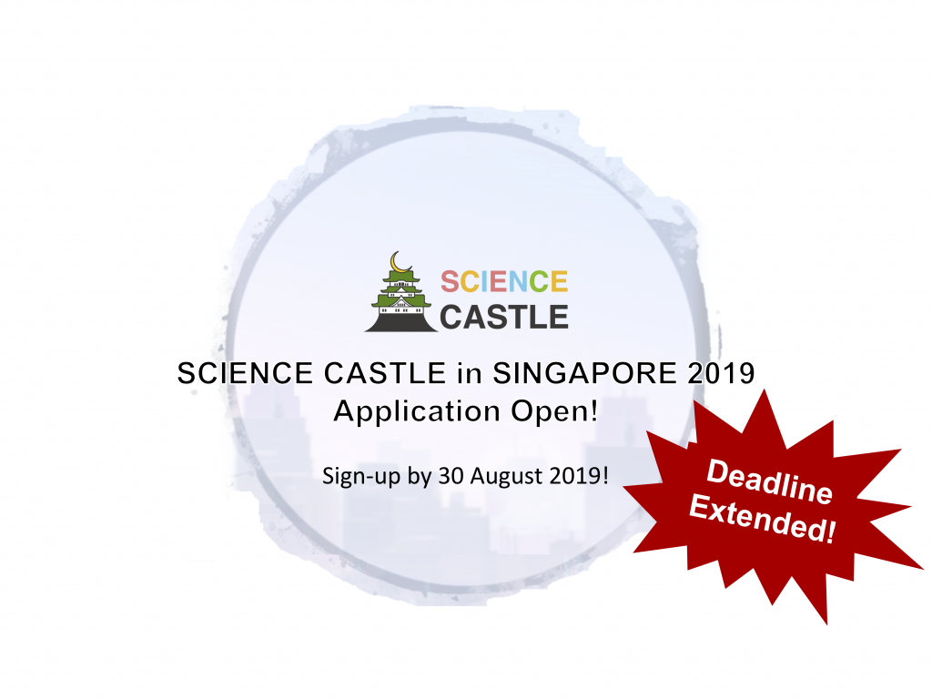 SCIENCE CASTLE in SINGAPORE 2019 – APPLICATION DEADLINE EXTENDED! Sign ...